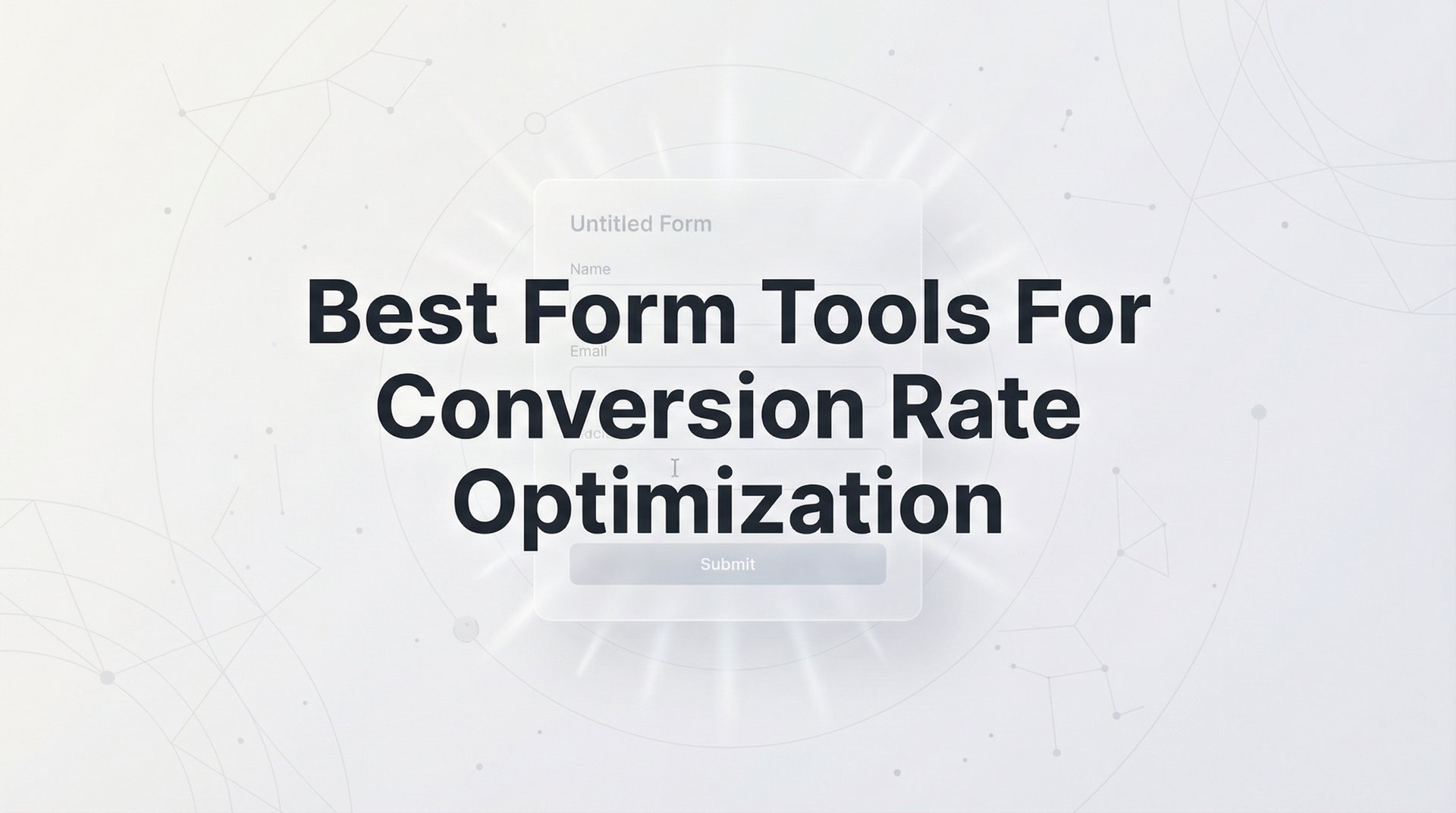 Best Form Tools For Conversion Rate Optimization 2026