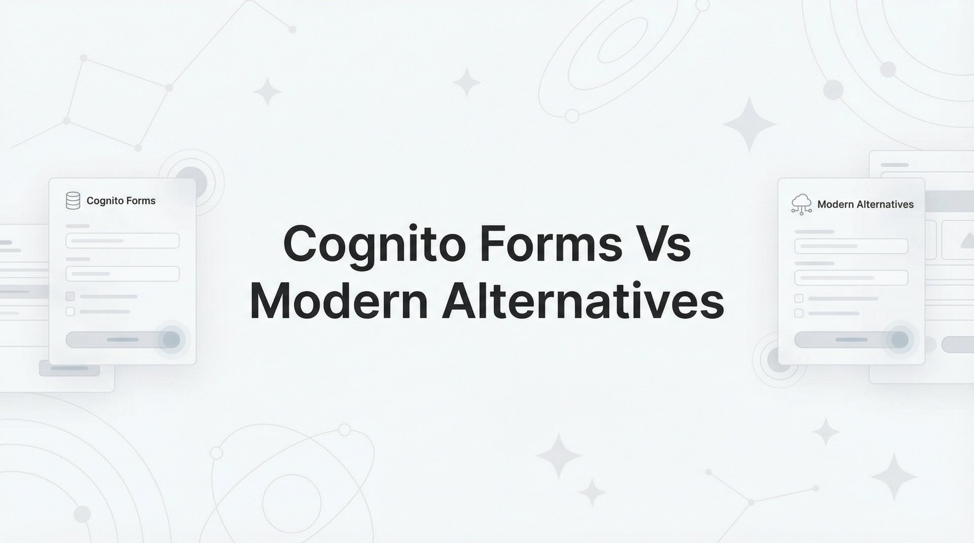 Cognito Forms Vs Modern Alternatives: Complete Guide