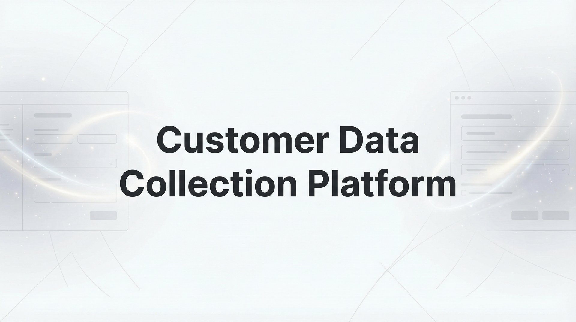 9 Best Customer Data Collection Platforms 2026 Guide