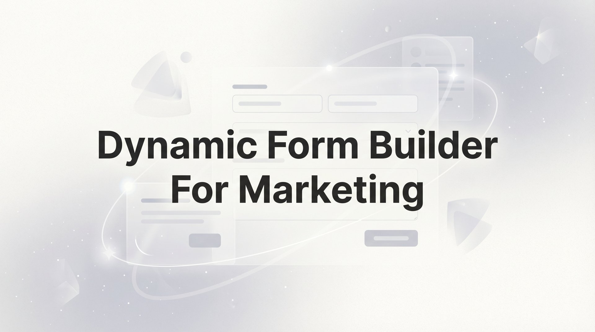 9 Best Dynamic Form Builders For Marketing Tools 2026
