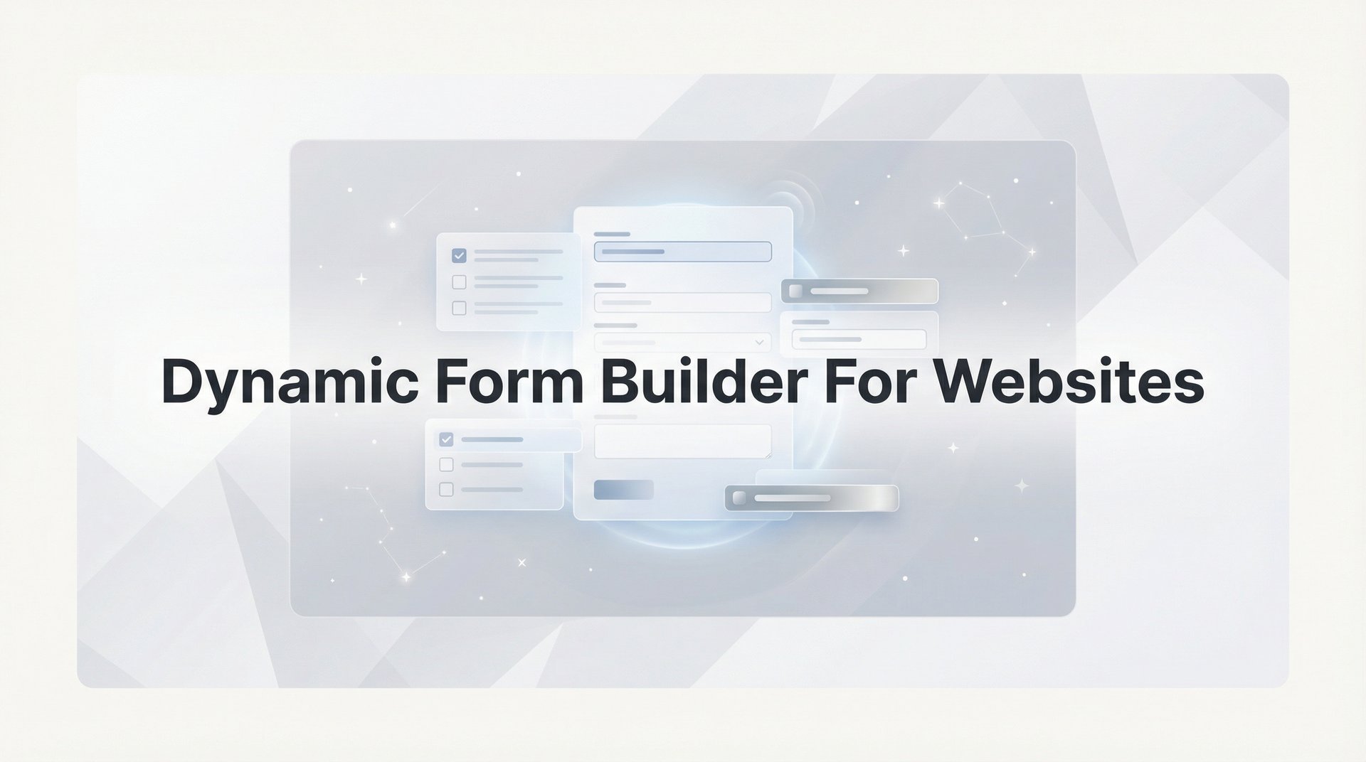 Dynamic Form Builder For Websites: 7 Key Strategies