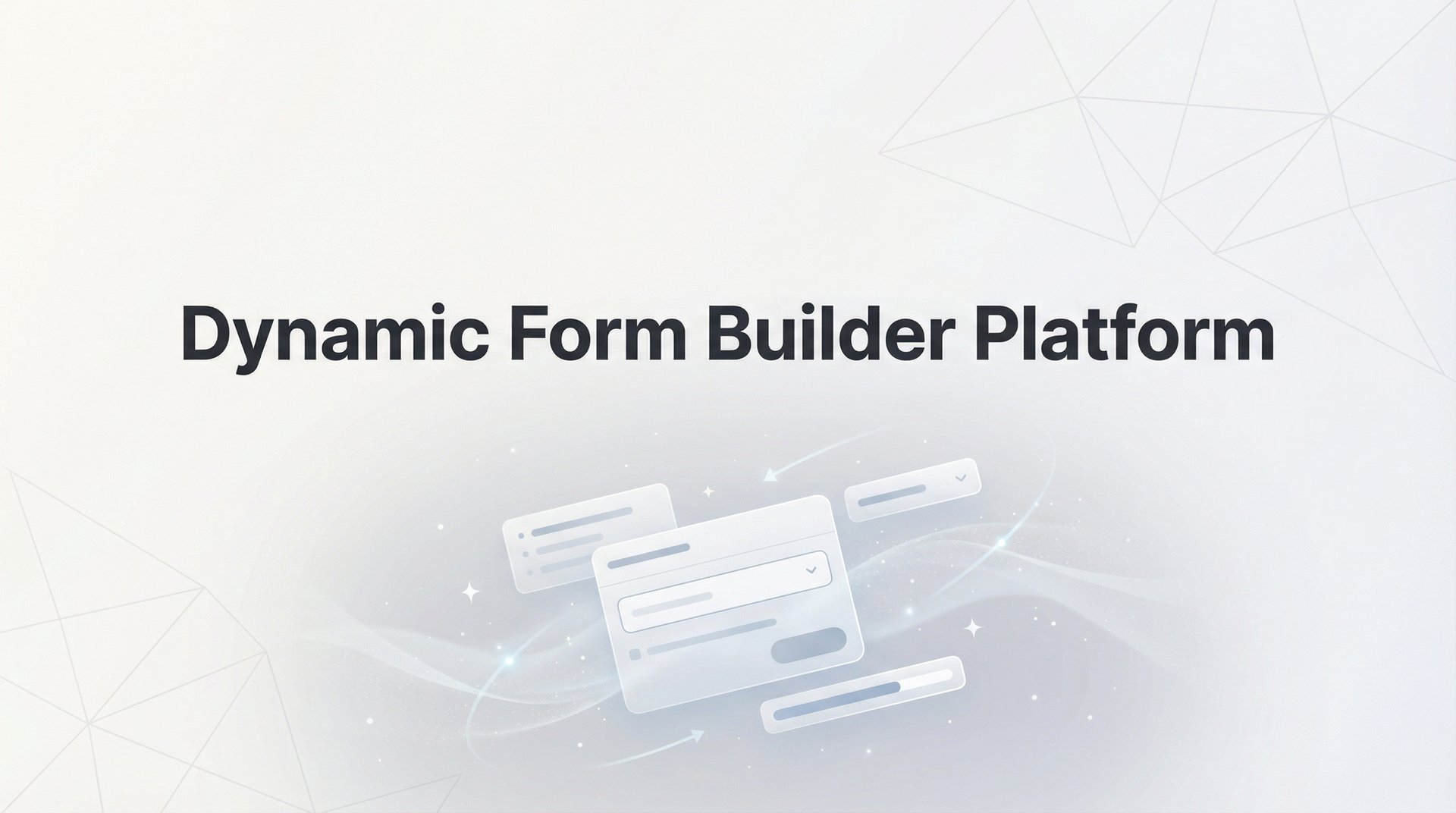 Dynamic Form Builder Platform: Complete Guide 2026