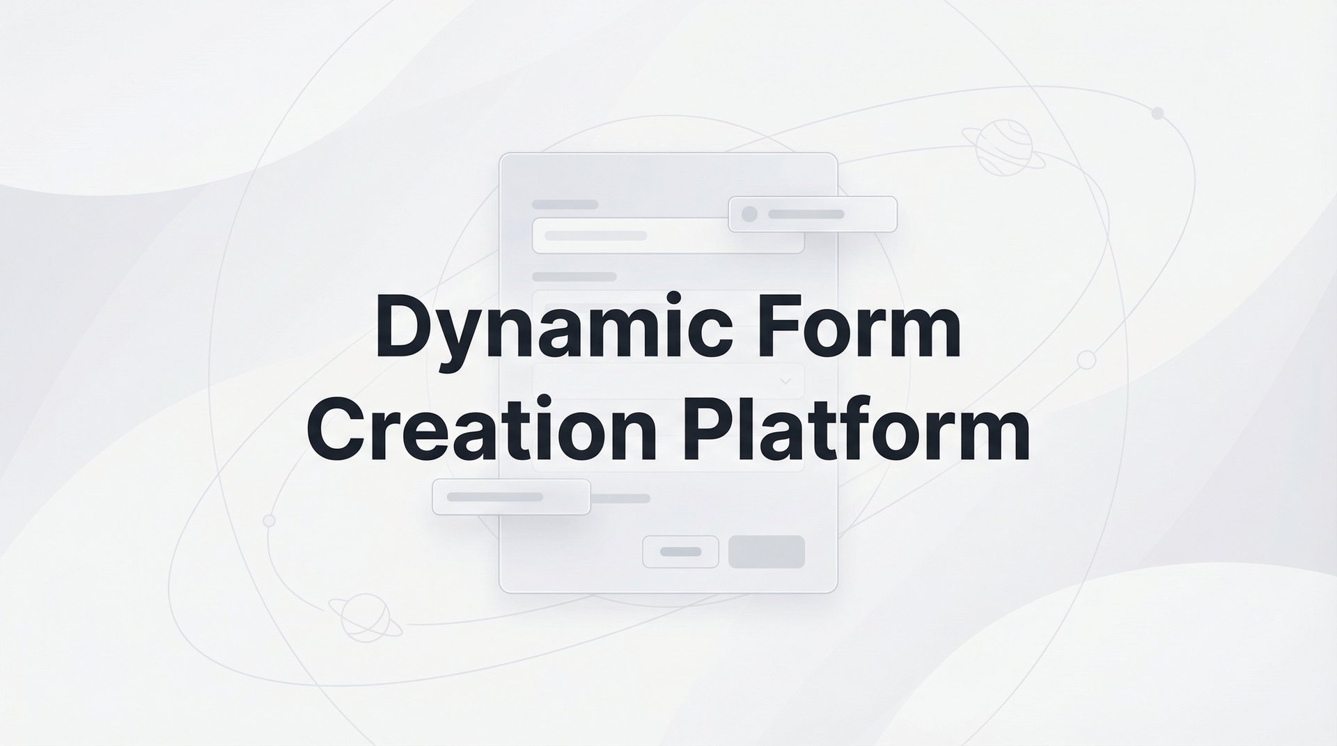 Complete Dynamic Form Creation Platform Guide 2026