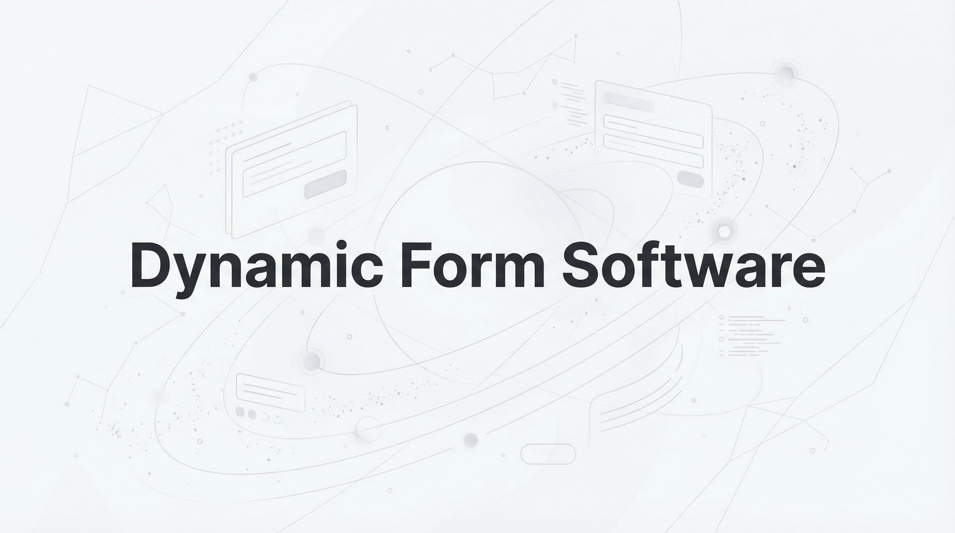 Best Dynamic Form Software: 9 Tools & Guide for 2026
