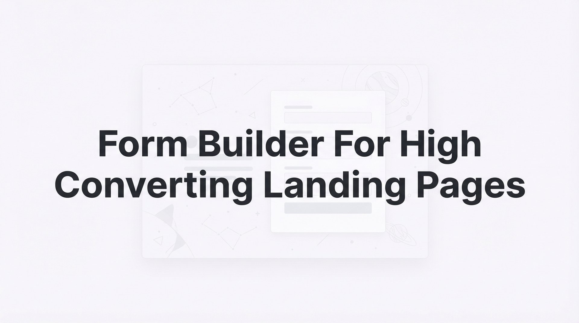 Form Builder For High Converting Landing Pages Guide