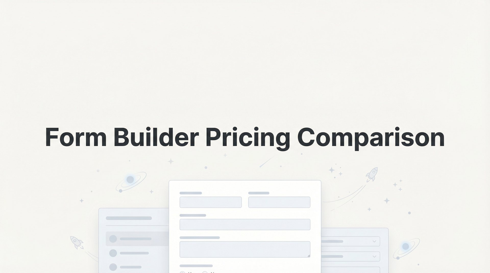 Form Builder Pricing Comparison: 7 Smart Strategies