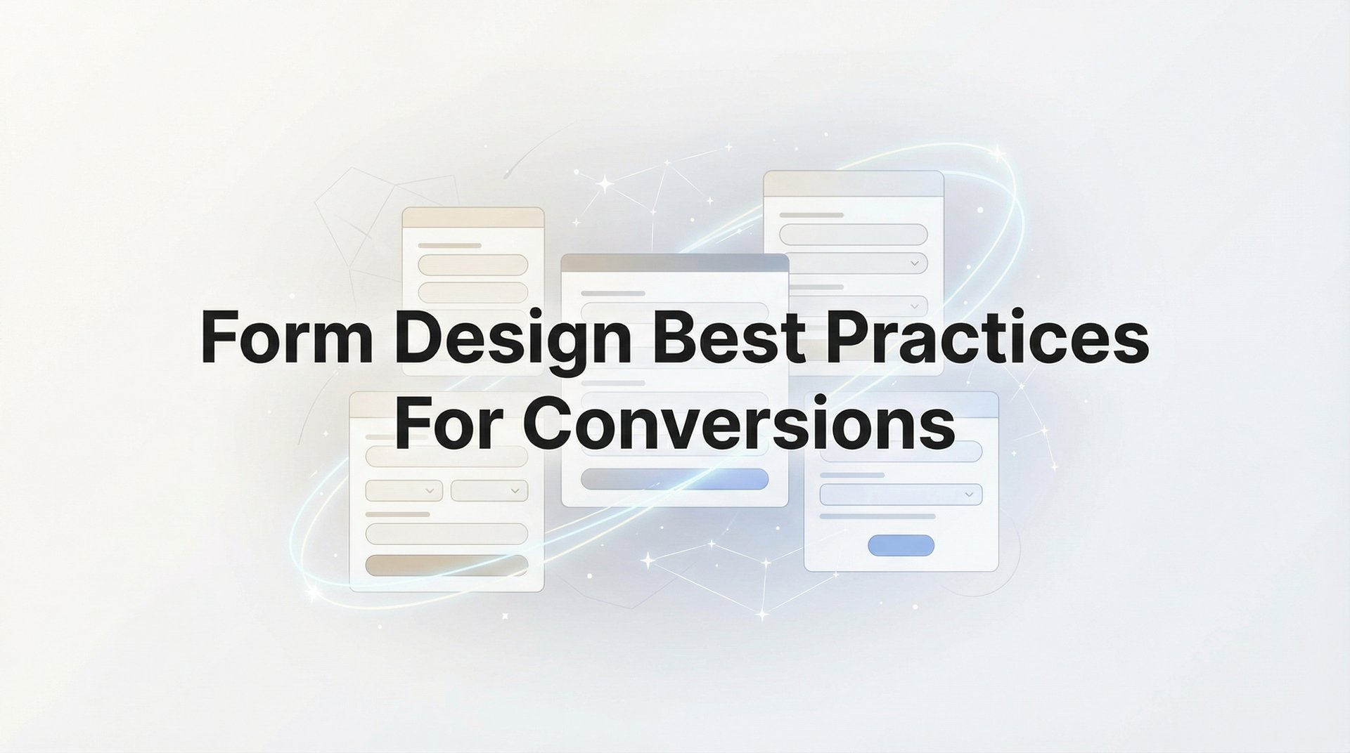 Form Design Best Practices For Conversions: Guide 2026