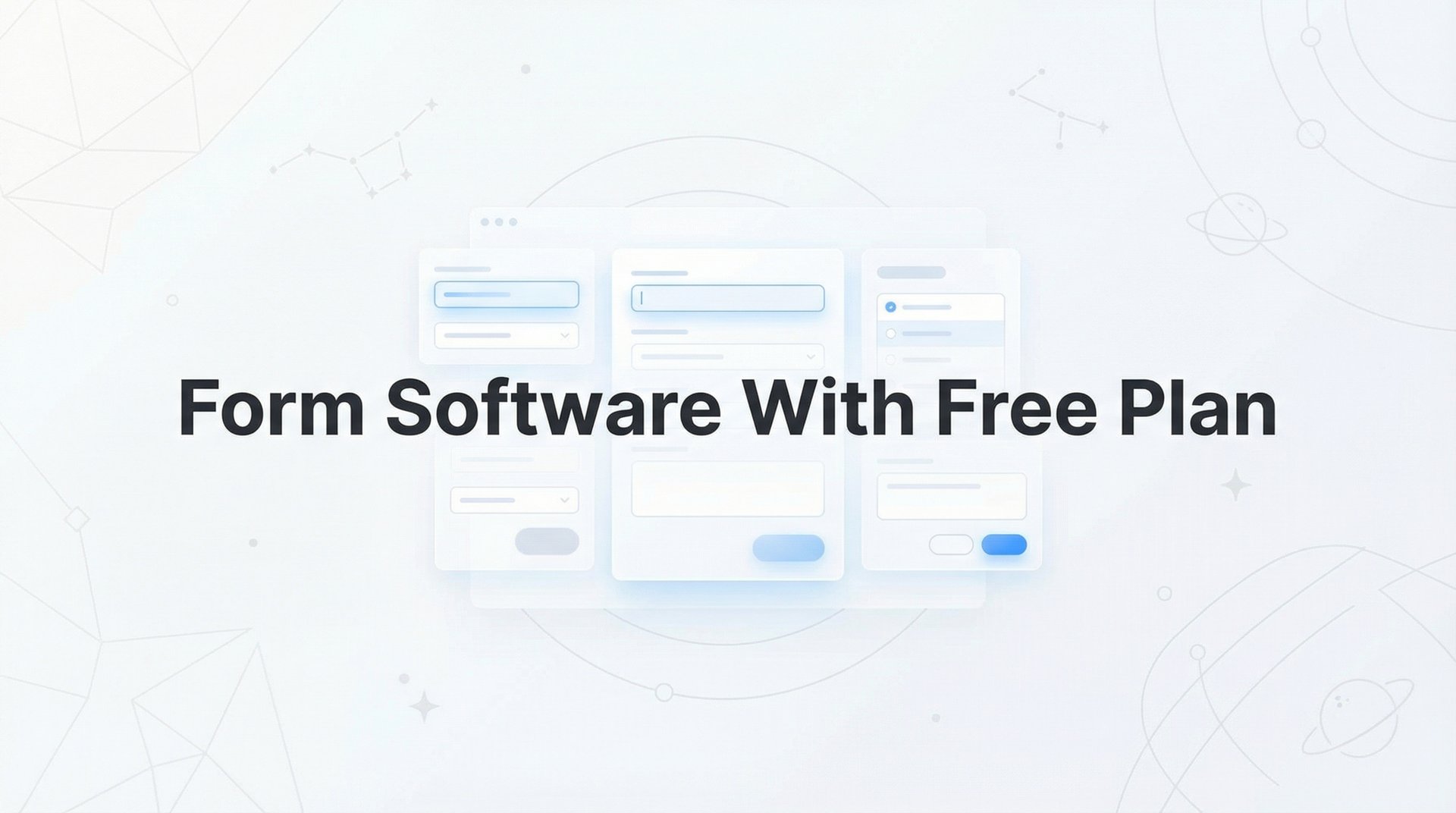Best Form Software With Free Plan: 2026 Guide & Tips
