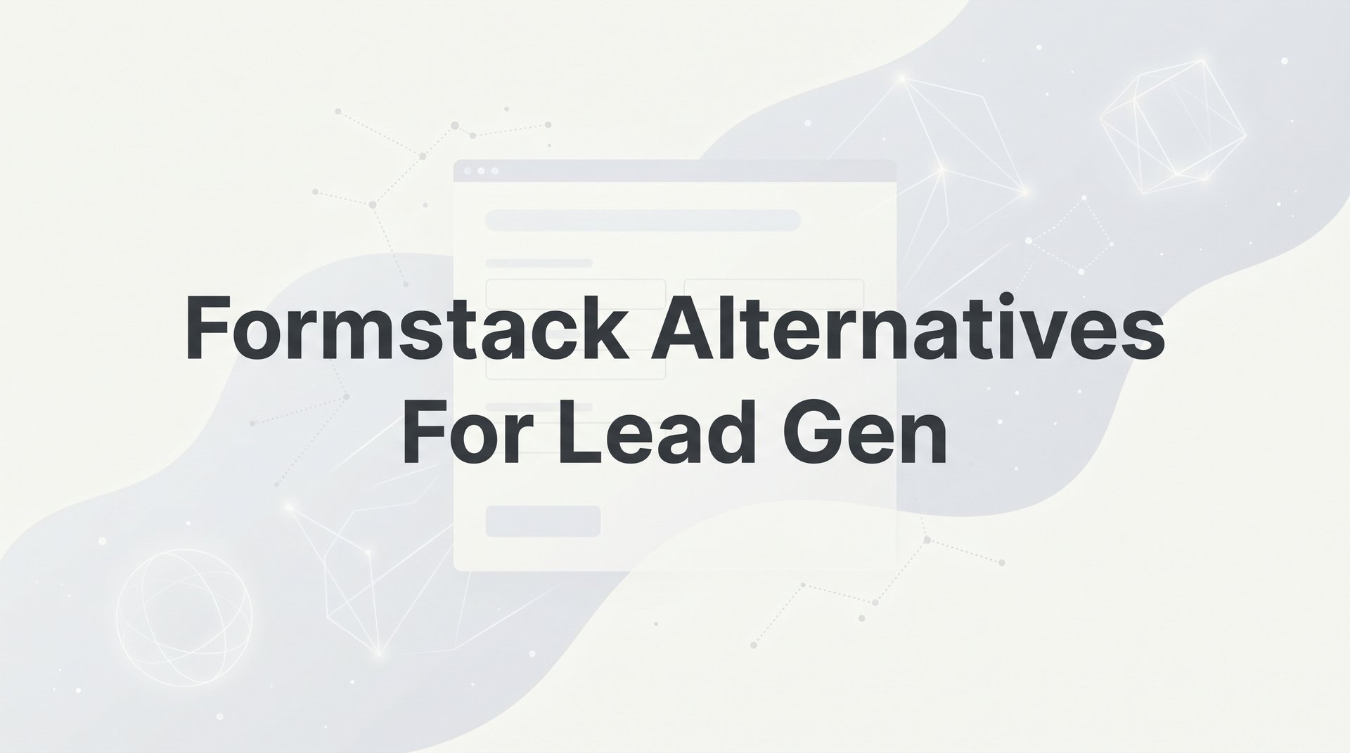 9 Best Formstack Alternatives For Lead Gen Tools 2026
