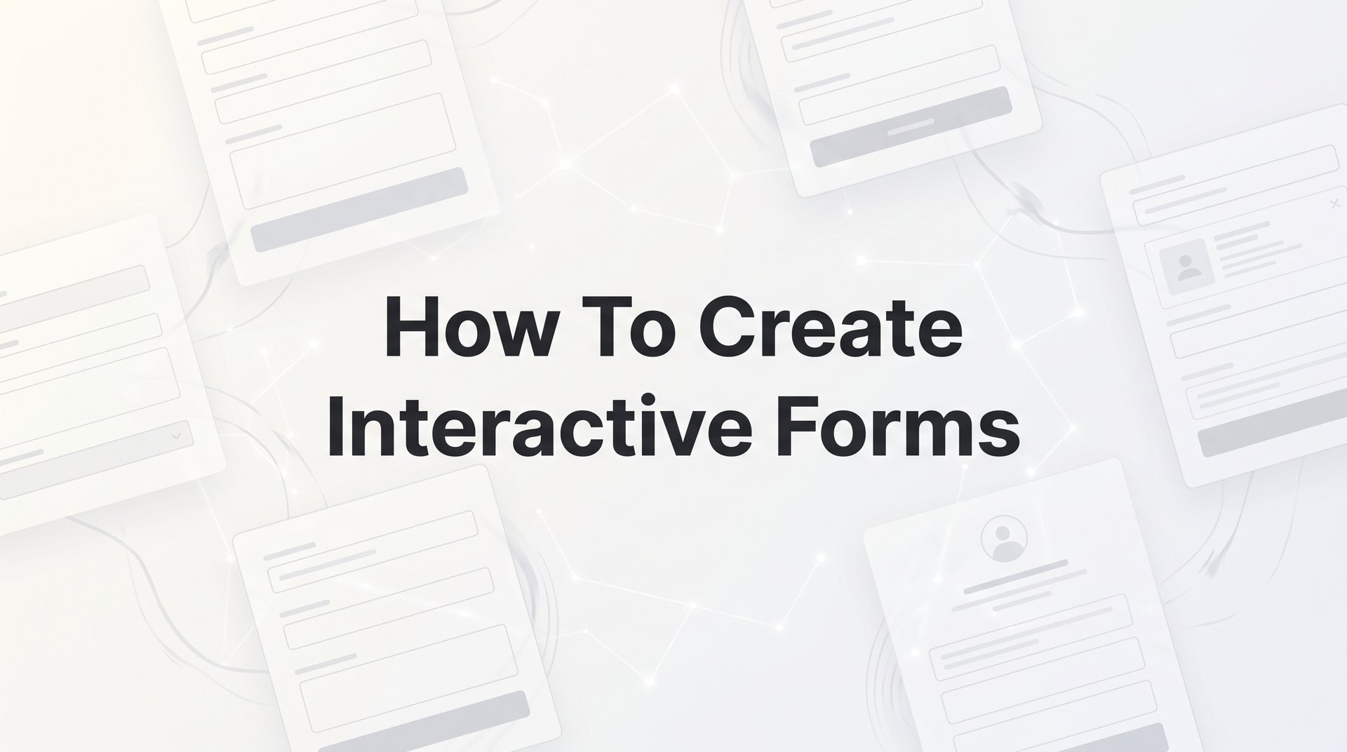 How To Create Interactive Forms That Convert Fast!