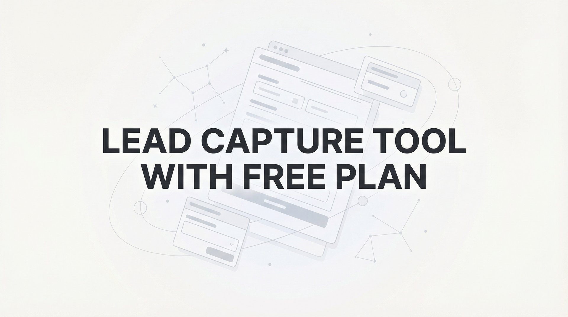 9 Best Lead Capture Tools With Free Plans in 2026!