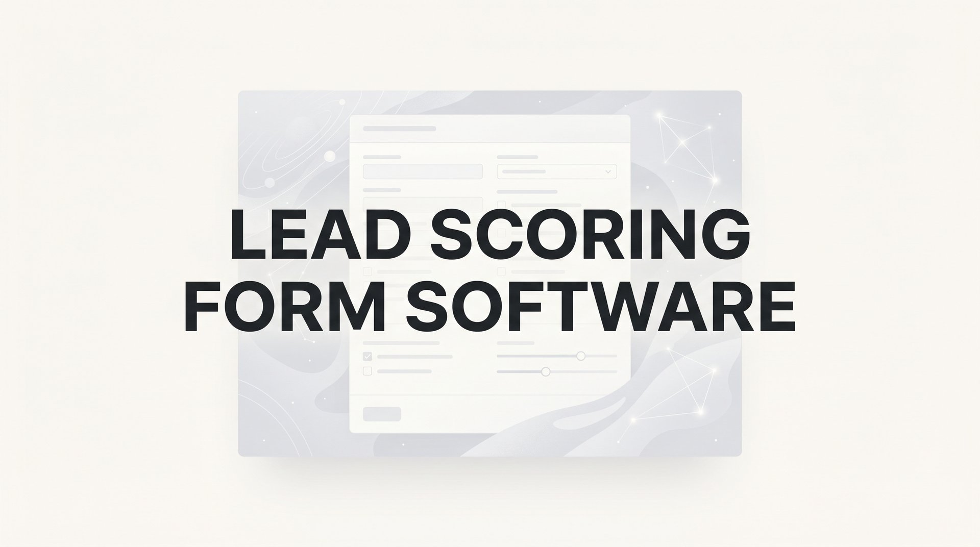 Best Lead Scoring Form Software for High-Growth Teams