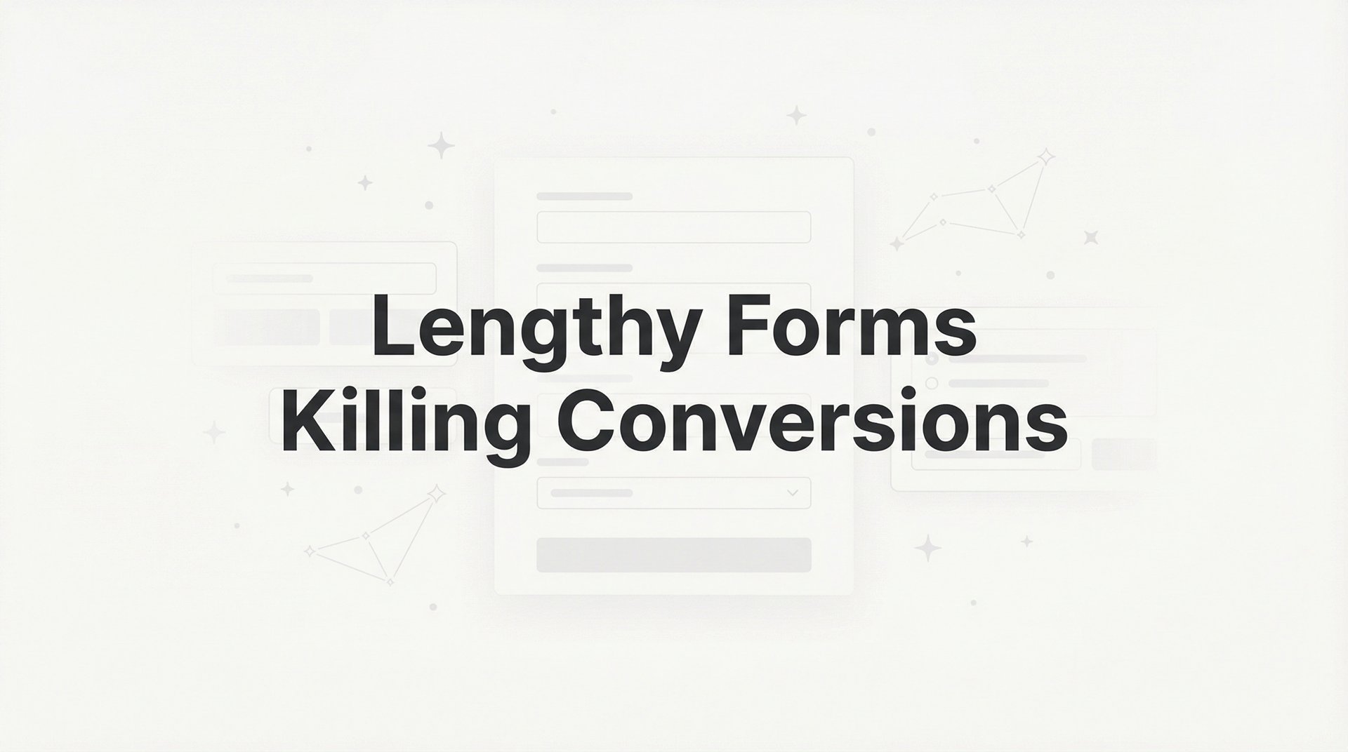 Lengthy Forms Killing Conversions: Fix Guide 2026!