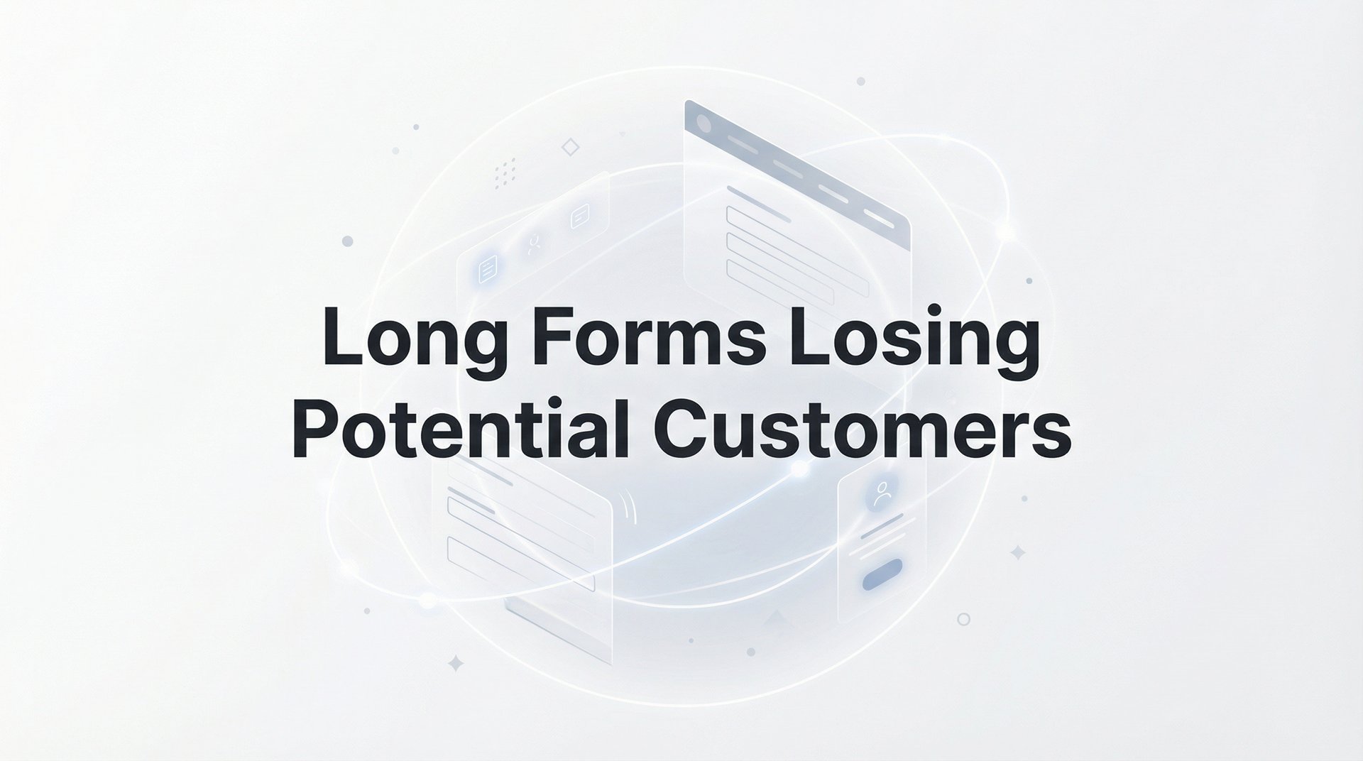Long Forms Losing Potential Customers: Fix Guide 2026