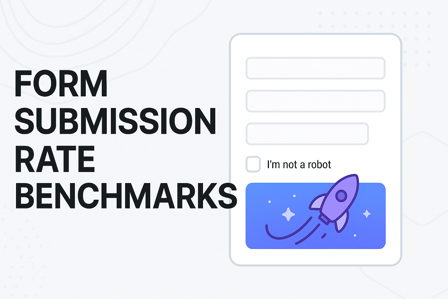 Best Tips For Form Submission Rate Benchmarks Guide