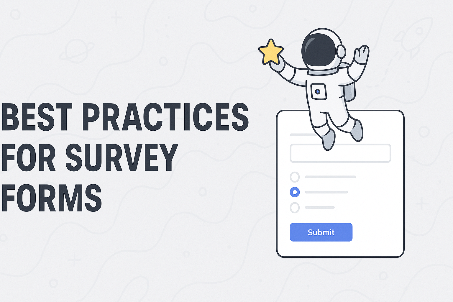 Best Practices For Survey Forms: Essential Tips For Success