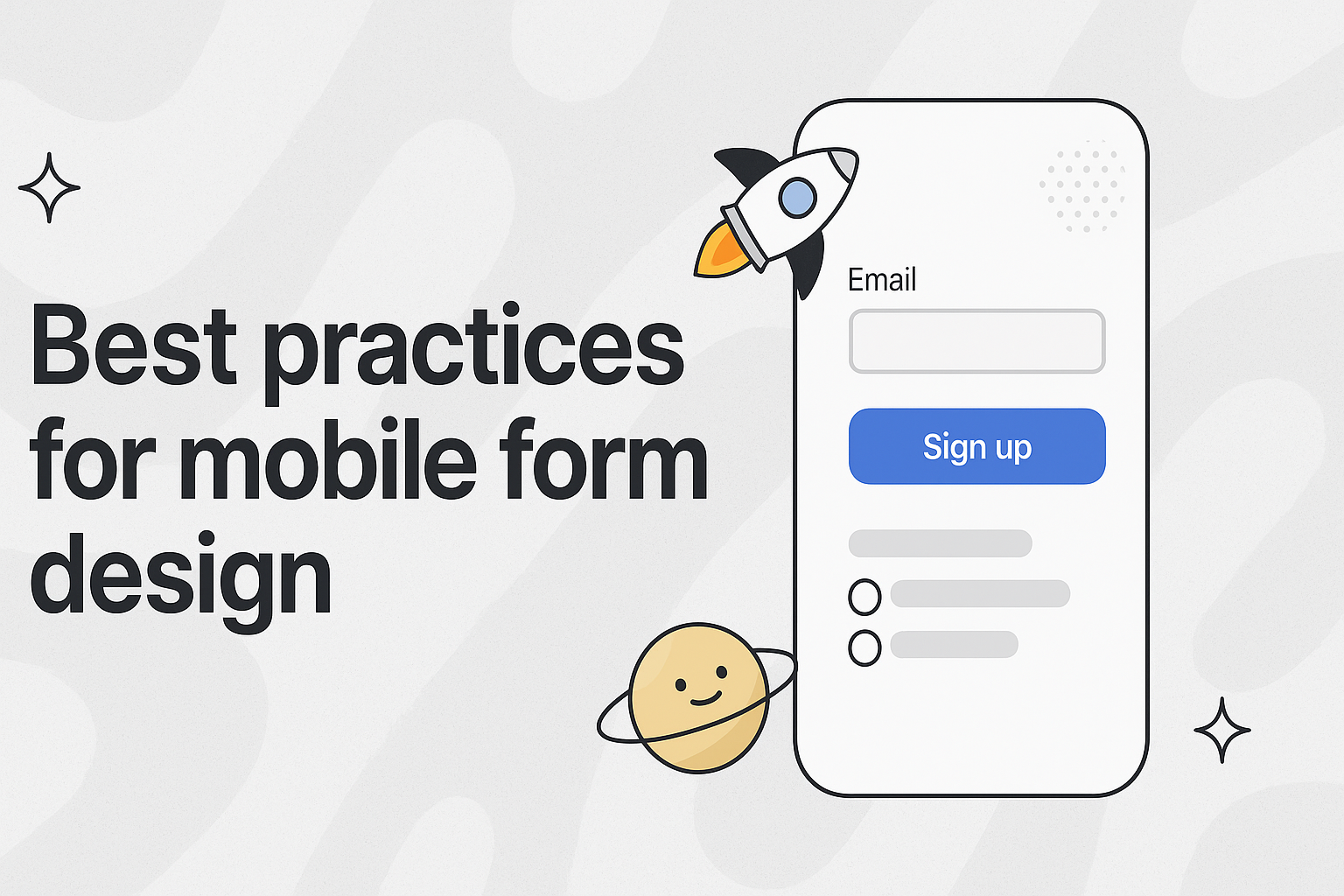 Best Practices For Mobile Form Design: Tips And Guide