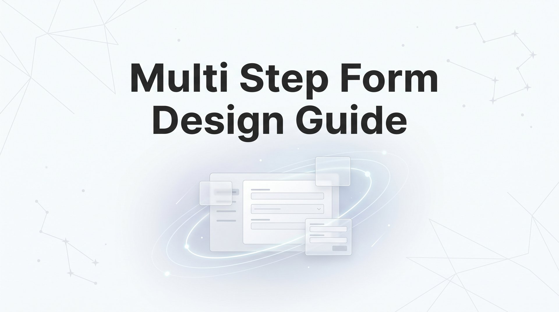 Multi Step Form Design Guide to Build Forms That Convert