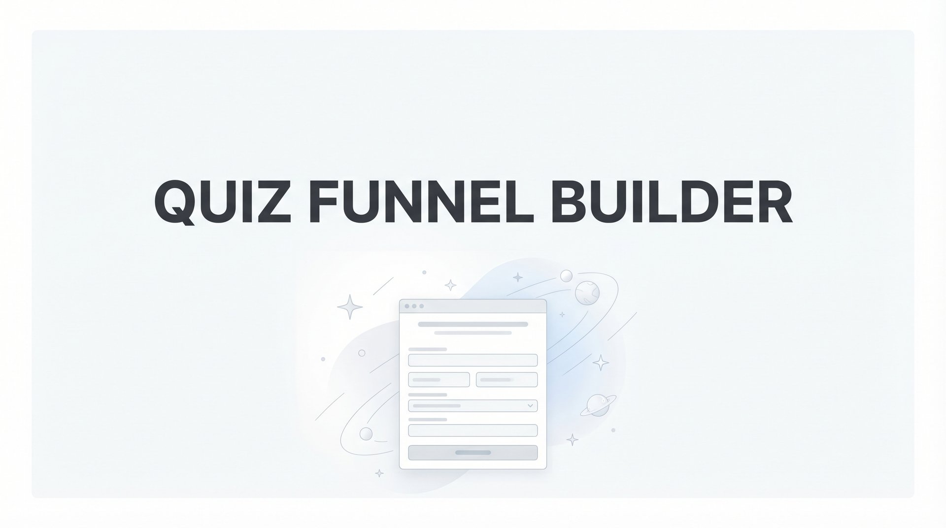 9 Best Quiz Funnel Builders to Capture Leads in 2026
