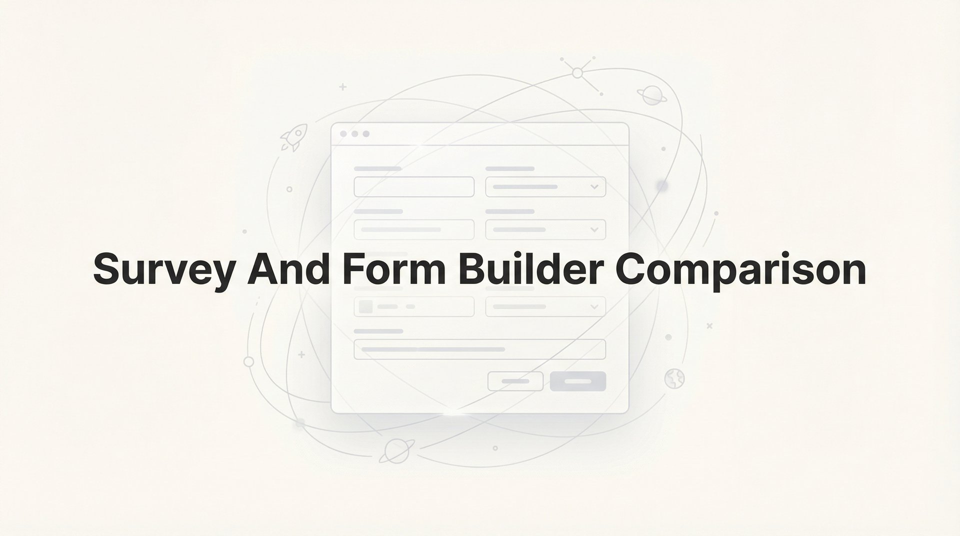 Survey And Form Builder Comparison: 7 Pro Tips Guide