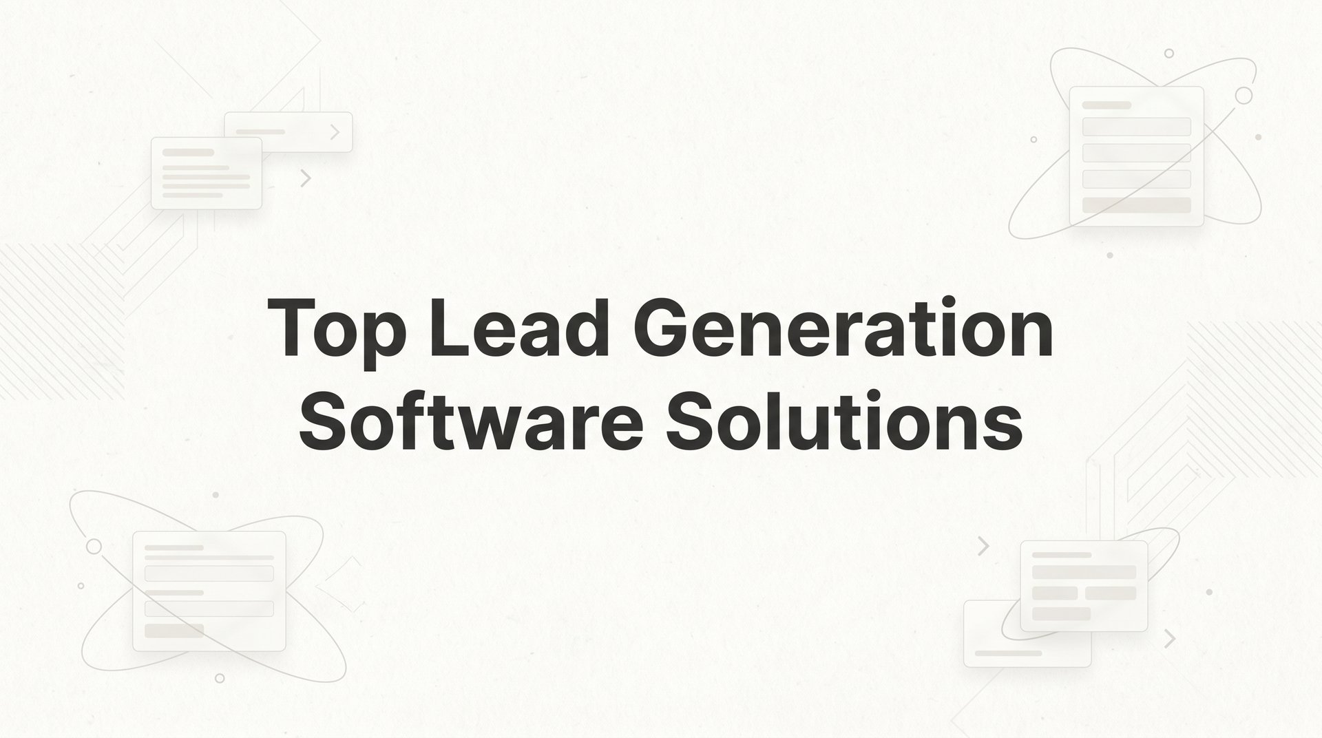 Top Lead Generation Software Solutions Guide 2026!