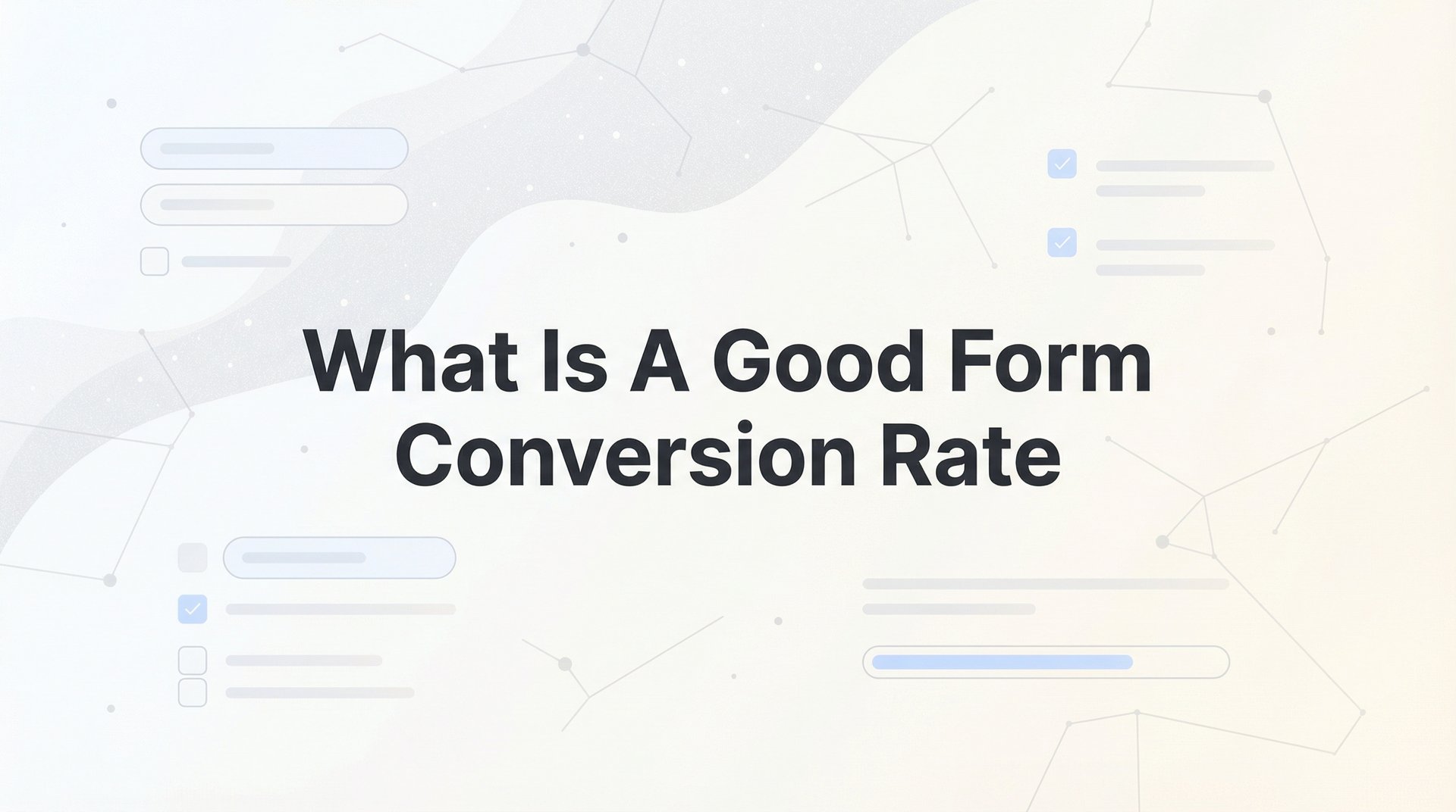 What Is A Good Form Conversion Rate? Expert Guide!